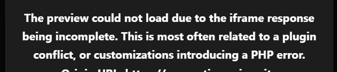 Preview Could Not Load Due To An Iframe Response Being Incomplete Plugin Conflict Support